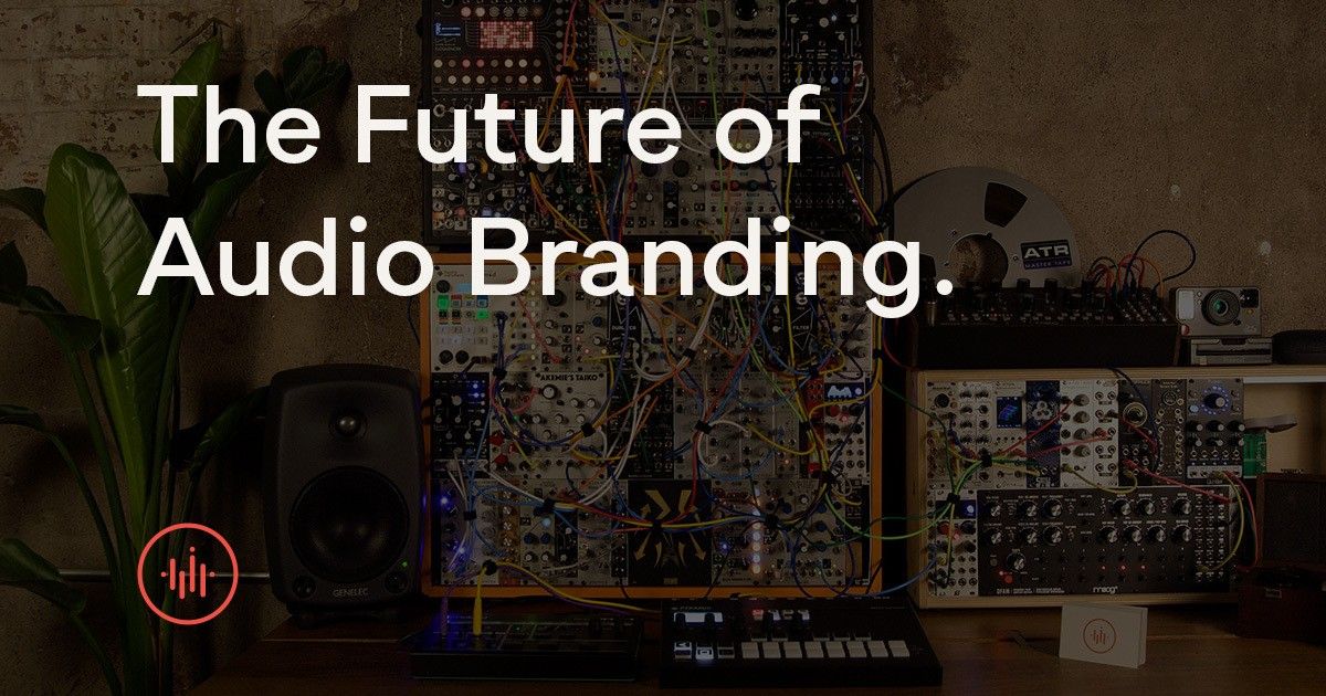 Audio UX | The Future of Audio Branding